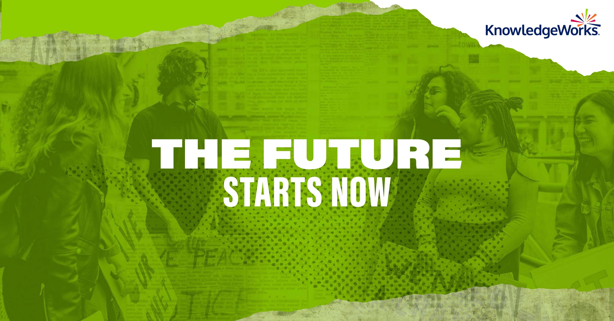 The Future Starts Now - KnowledgeWorks